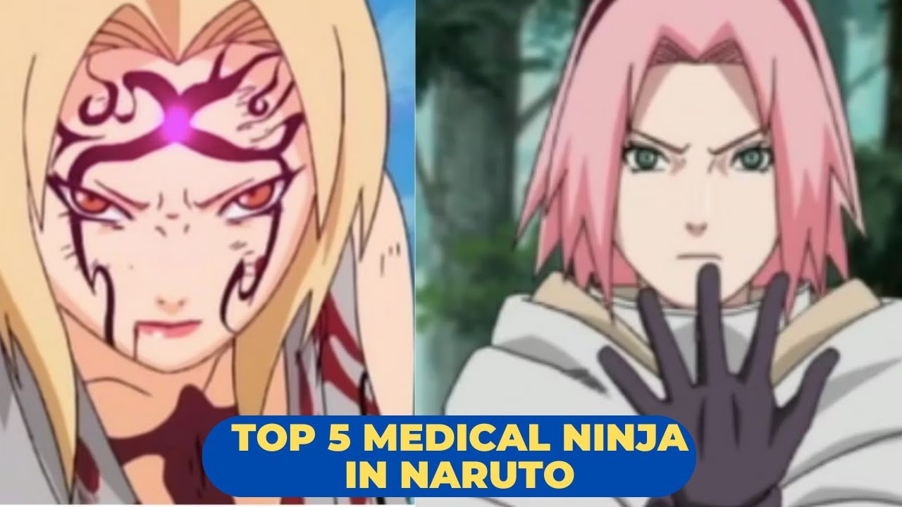 NARUTO: Top 5 Medical Healers Ninja in Naruto ranked - YouTube