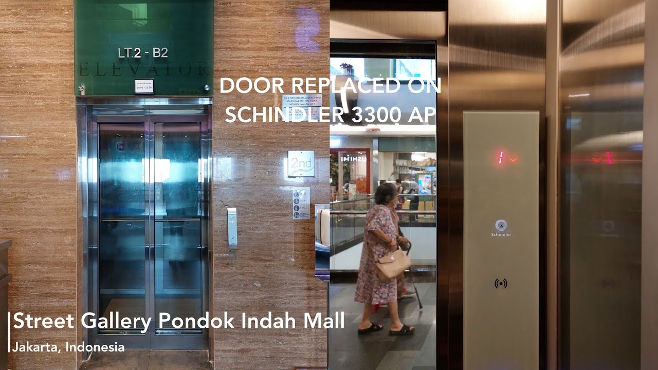 DOOR REPLACED - Schindler 3300 AP Elevator at Street Gallery Pondok ...