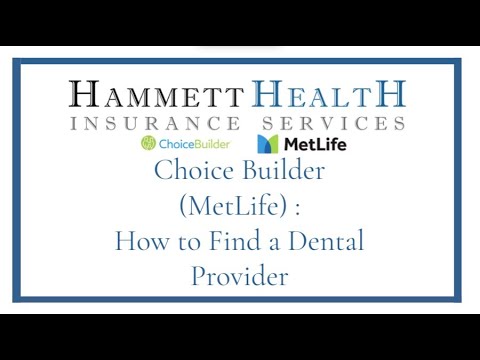 Choice Builder (MetLife) - How to Find a Dental Provider - YouTube