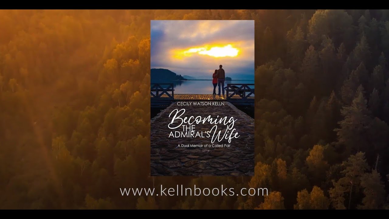Becoming The Admiral’s Wife by Cecily Watson Kelln | Book Trailer ...