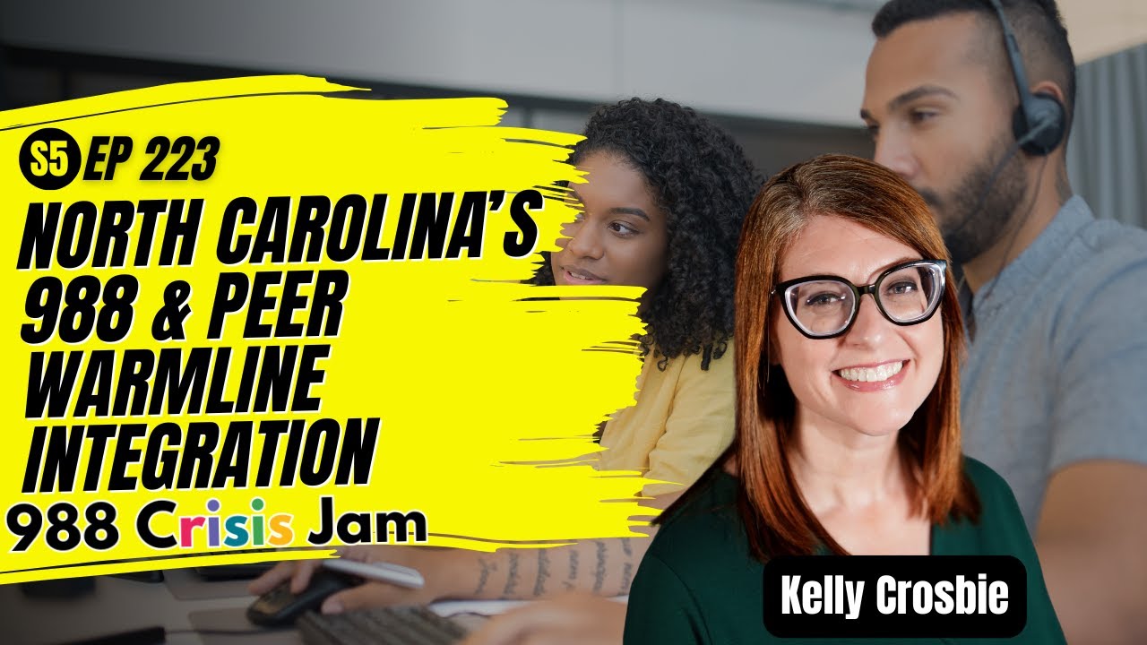 🎙️ S5 Ep 223 | North Carolina’s 988 & Peer Warmline Integration - YouTube