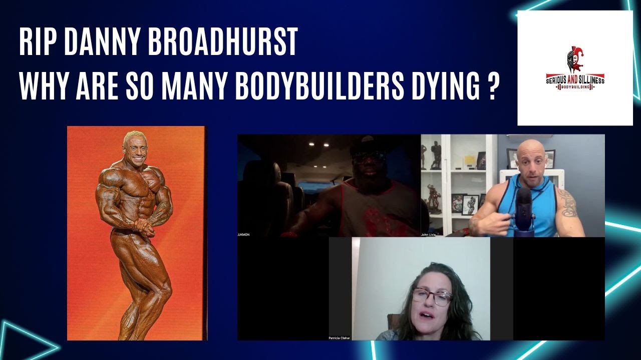 RIP Danny Broadhurst Why are so many bodybuilders dying ? - YouTube