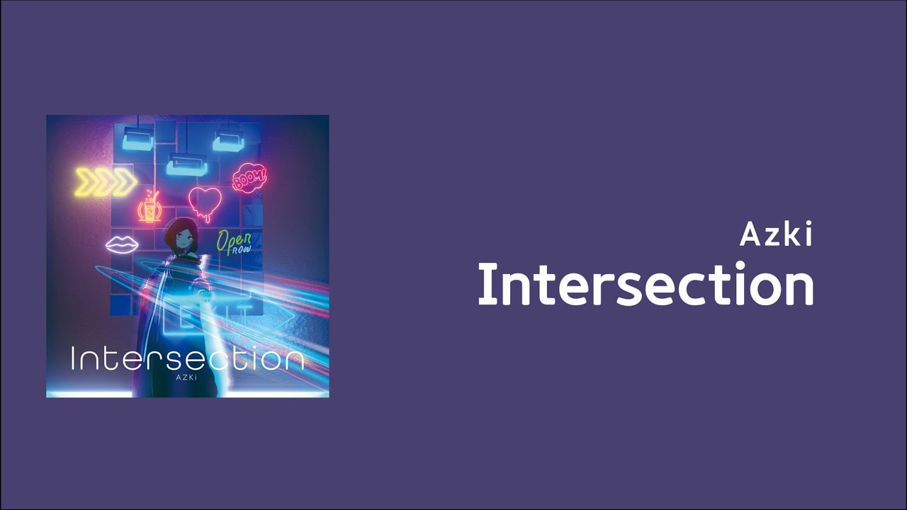 Intersection / 아즈키 Azki / 한글자막 - YouTube