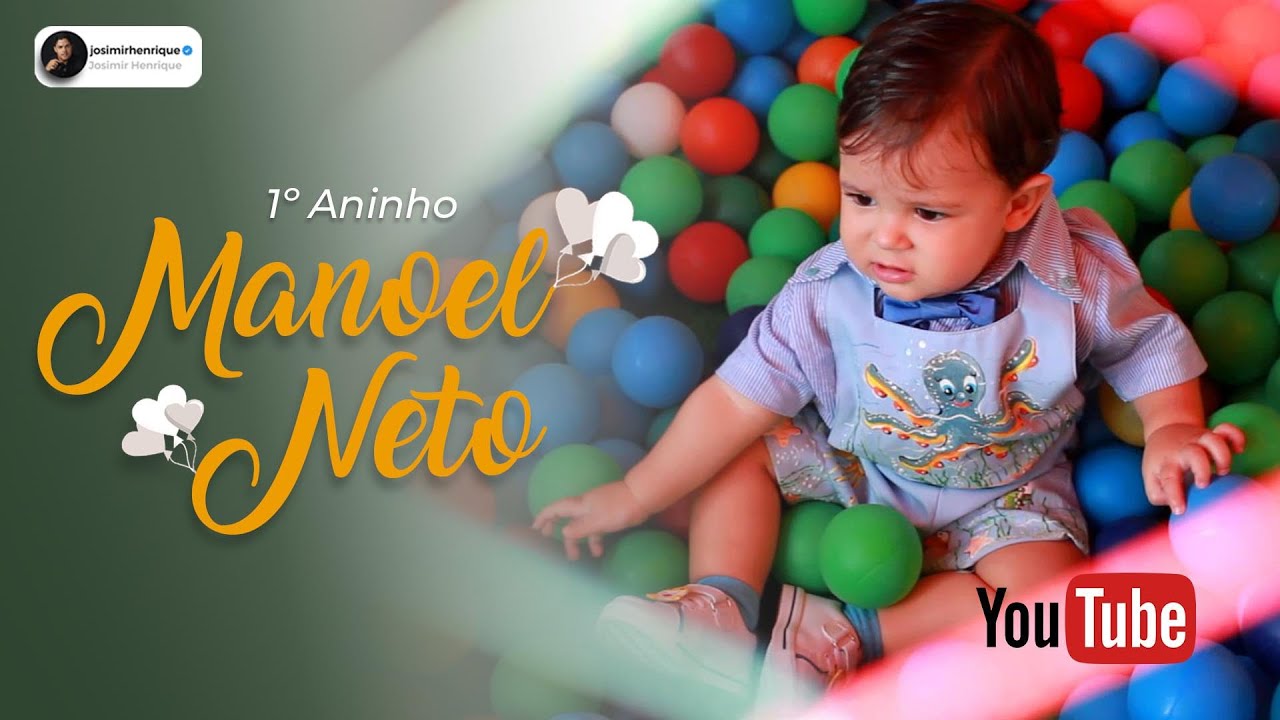 1º Aninho do Manoel Neto | Filme de Aniversário - YouTube