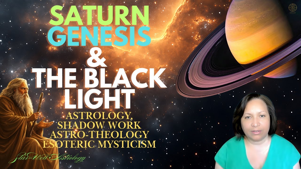The Black Light & Saturn’s Hidden Role in Genesis: Shadow Work Is the ...