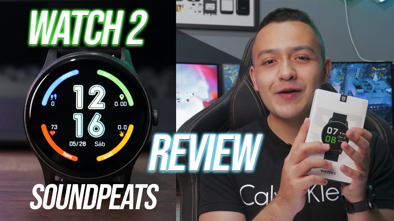 SoundPEATS Watch 2 review | Podría mejorar - YouTube