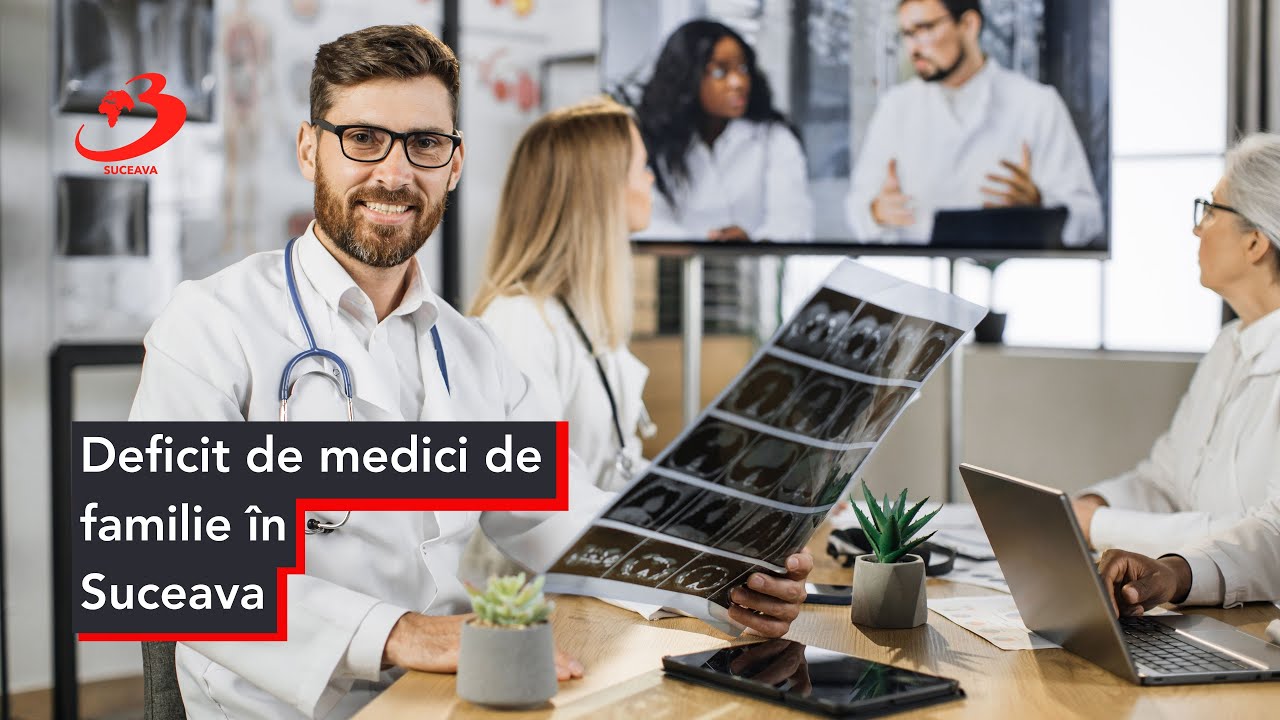 Deficit de medici de familie în Suceava - YouTube