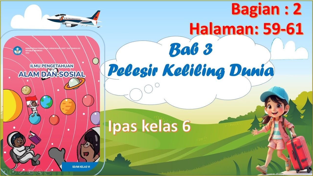 IPAS kelas 6 kumer bab 3 plesir keliling dunia bag 2 hal 59 61 - YouTube