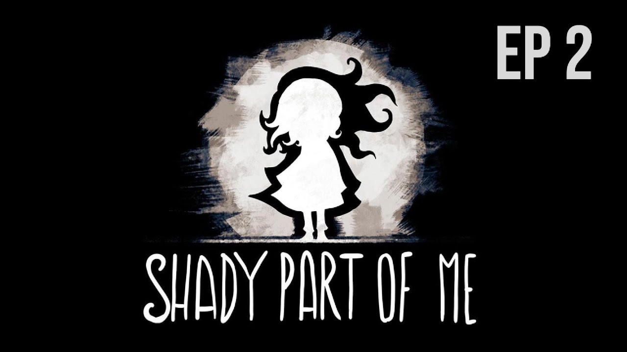 Shady Part of Me - Playthrough EP 2 - YouTube