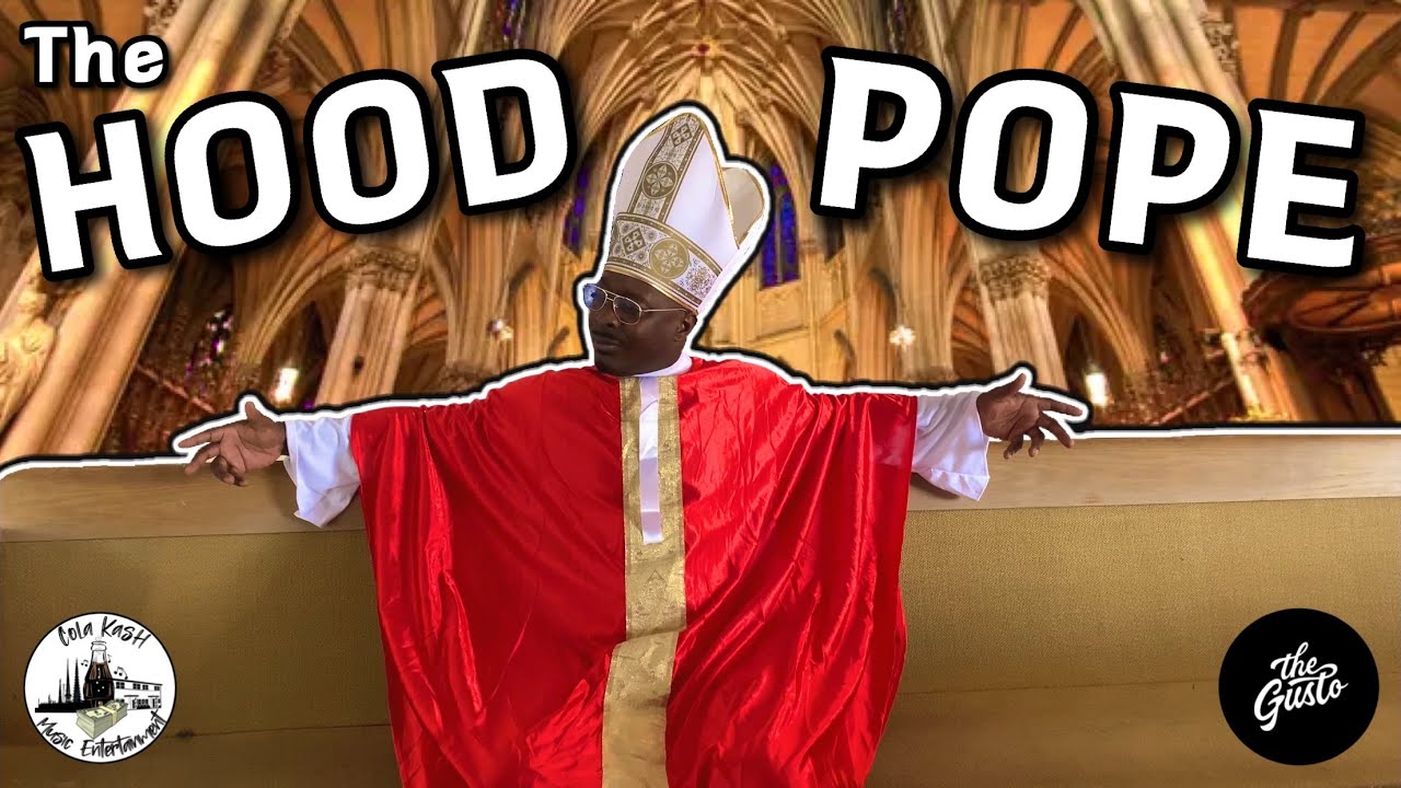 The Hood Pope Starring Cola Kash - YouTube