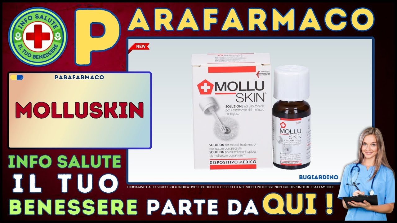 🩺 MOLLUSKIN Parafarmaco a cosa serve ? - Foglietto Illustrativo - Info ...