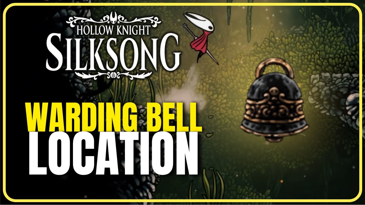 How to Find the Warding Bell | Hollow Knight: Silksong Guide - YouTube