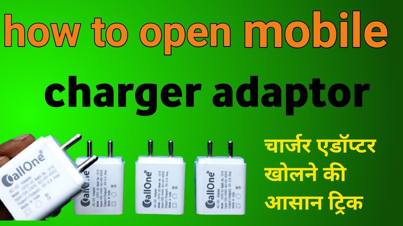 How To Open Mobile Charger Adaptor completely | How Open Mobile Adapter ...