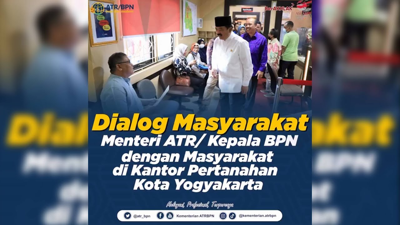 Dialog Masyarakat Menteri ATR/Kepala BPN dengan Masyarakat di Kantor ...