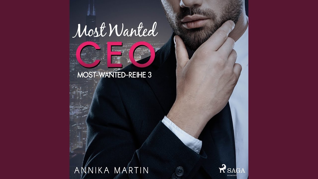 Kapitel 15.3 - Most Wanted CEO (Most-Wanted-Reihe 3) - YouTube