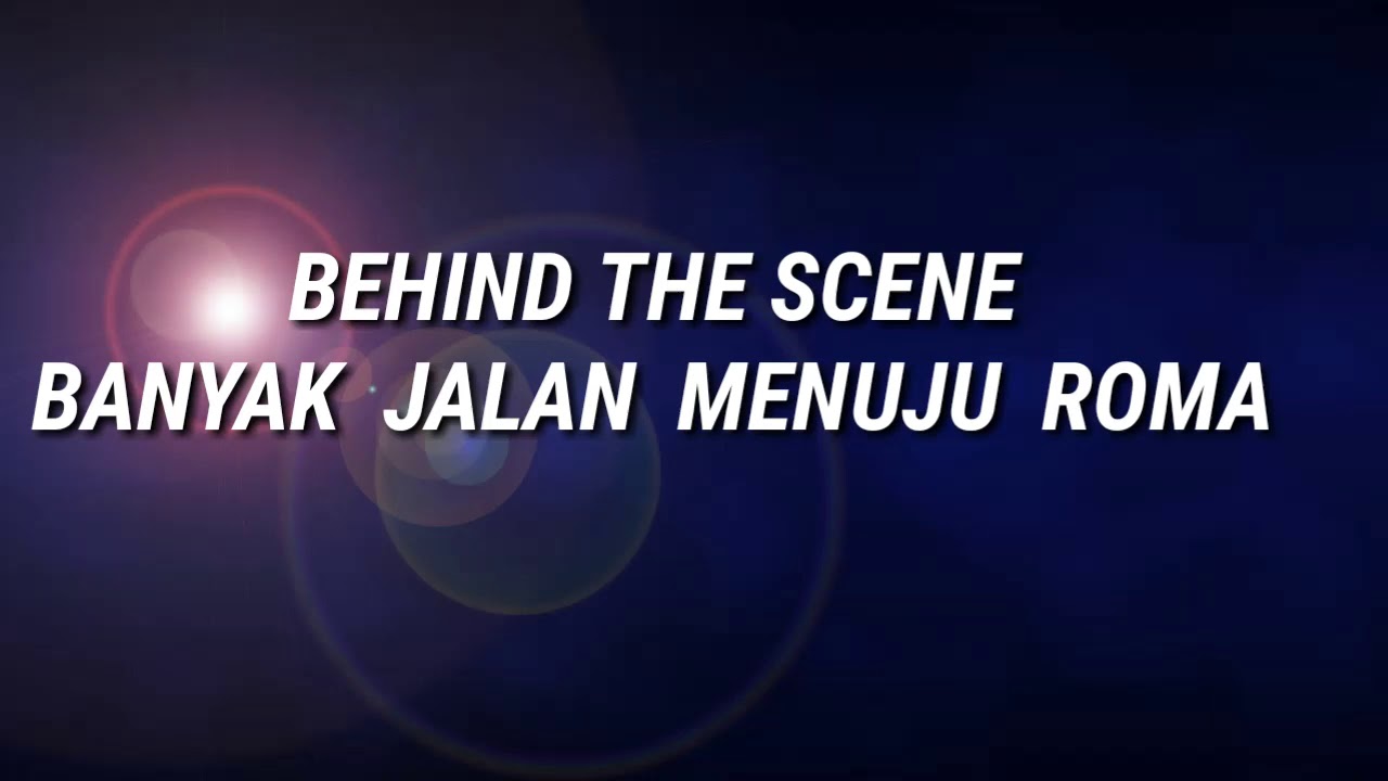 Promo Banyak Jalan Menuju Roma - YouTube