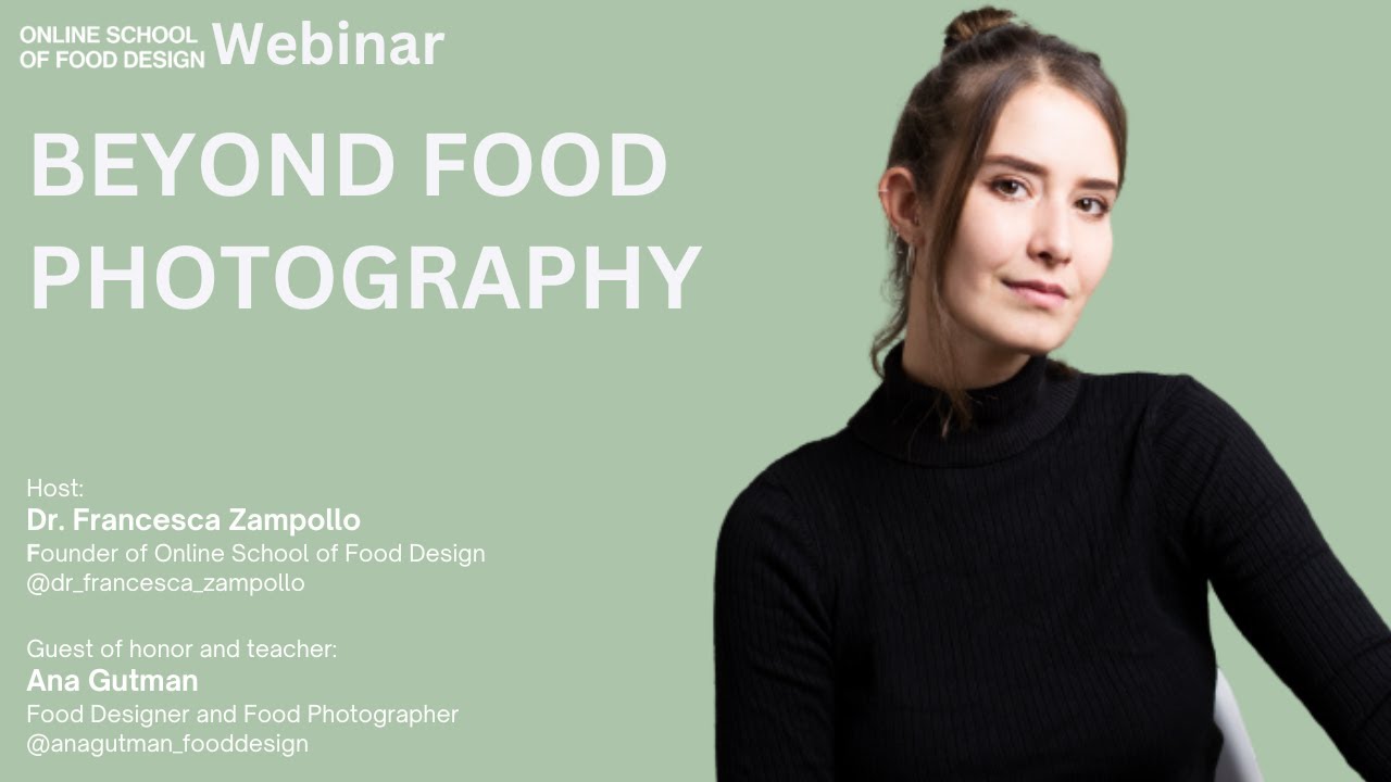 Food Photography for Self Discovery | Food Design Webinar with Ana ...