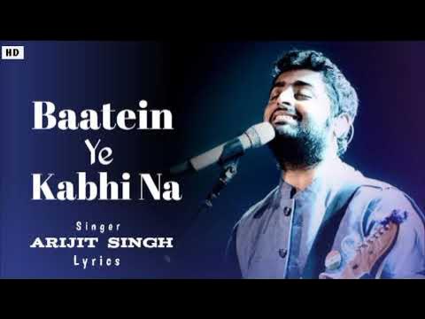 Baatein Ye Kabhi Na || full Audio Song || Arijit Singh #baateinyekabhina #sadsong # ...