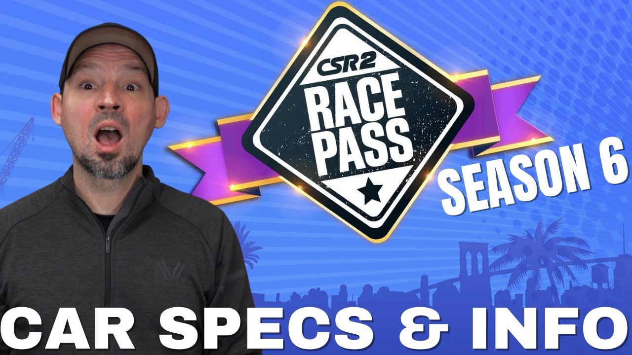 CSR2 Race Pass Season 6 Car Info | which cars to get csr2 race pass ...
