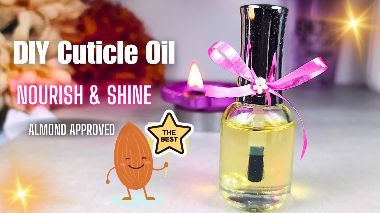 DIY Cuticle Oil for Nail Growth: 4-Oil Recipe Tutorial 💅 Try This 😍 ...