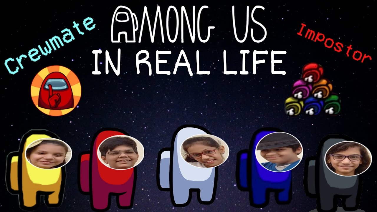 AMONG US IN REAL LIFE - YouTube