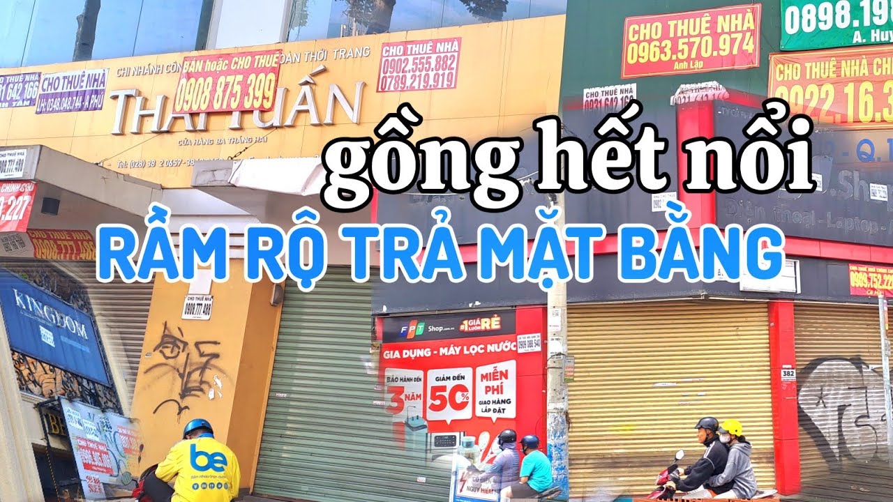 Sài Gòn Gồng Hết Nổi Rầm Rộ Trả Mặt Bằng Nhiều Cửa Hàng Đóng Cửa 2024
