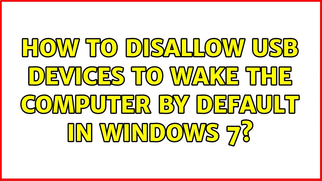 How to disallow USB devices to wake the computer by default in Windows ...