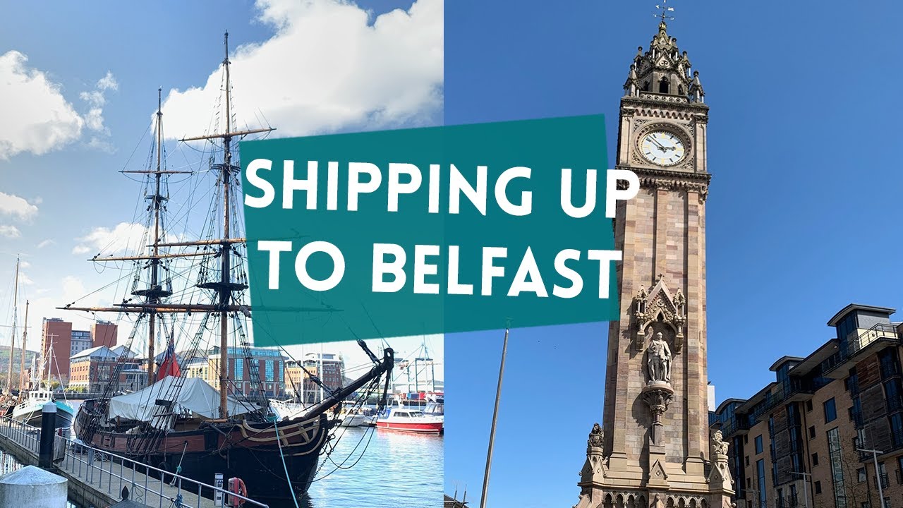 Shipping Up to Belfast || Episode 15 - YouTube
