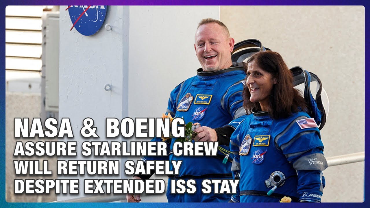 NASA and Boeing Assure: Starliner Crew Will Return Safely Despite ...