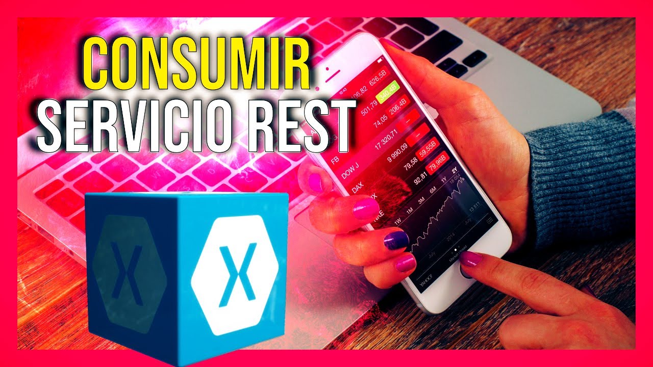 Como Consumir Un Web Api En Xamarin Forms Metodo Secreto🔥 Xamarin Forms Rest Api 📱 Youtube
