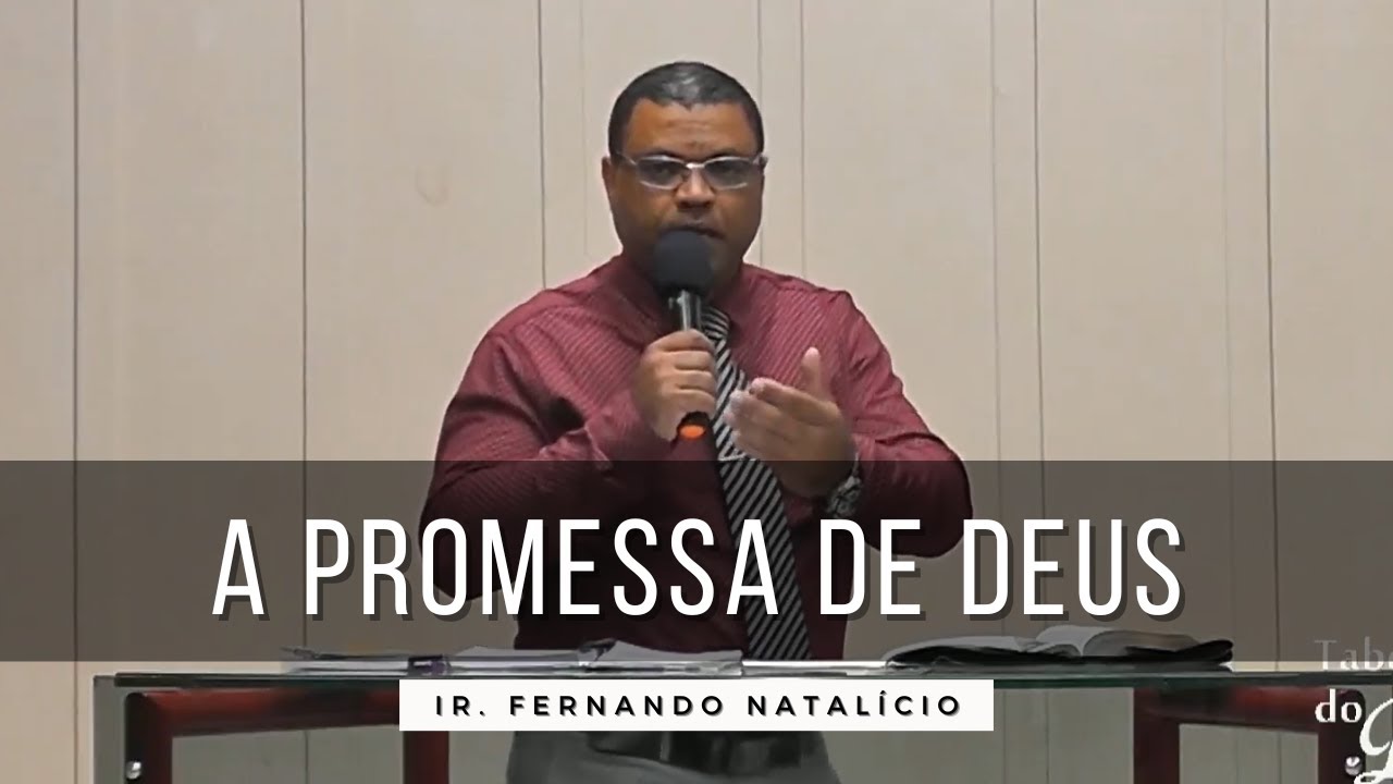 A Promessa de Deus | Ir. Fernando Natalício | 03/06/2023 - YouTube