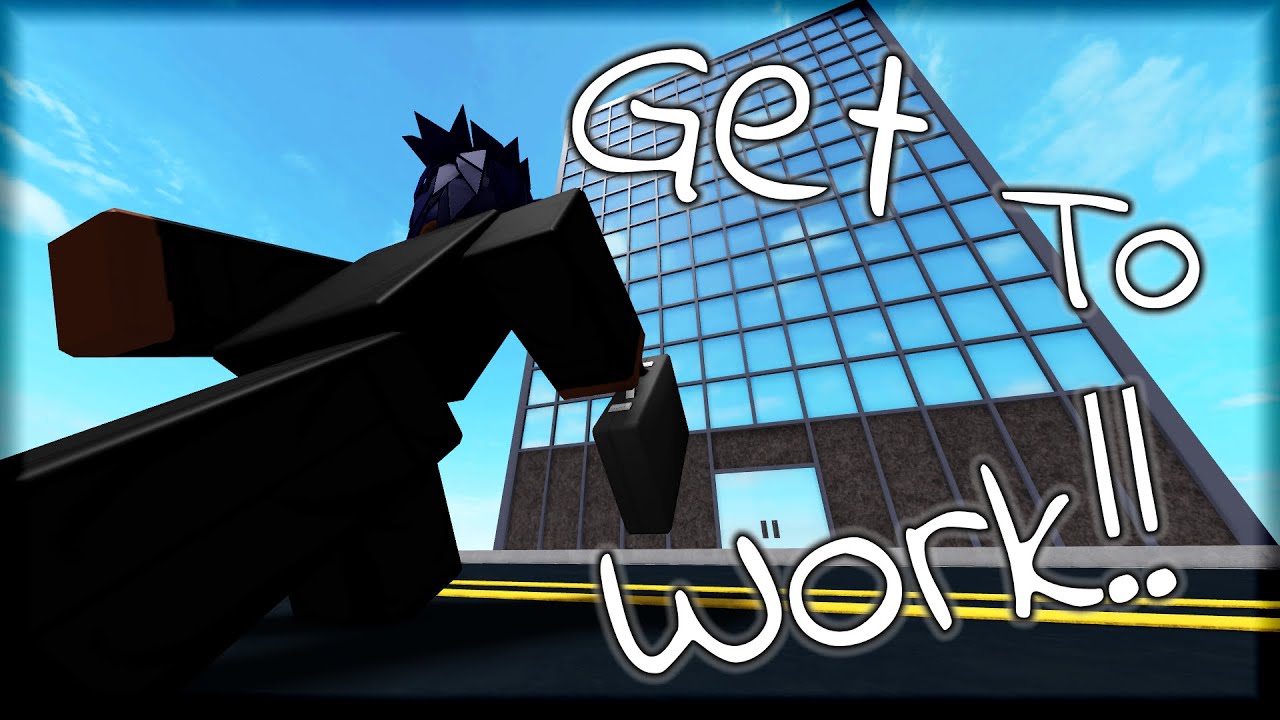 Get To Work! - YouTube