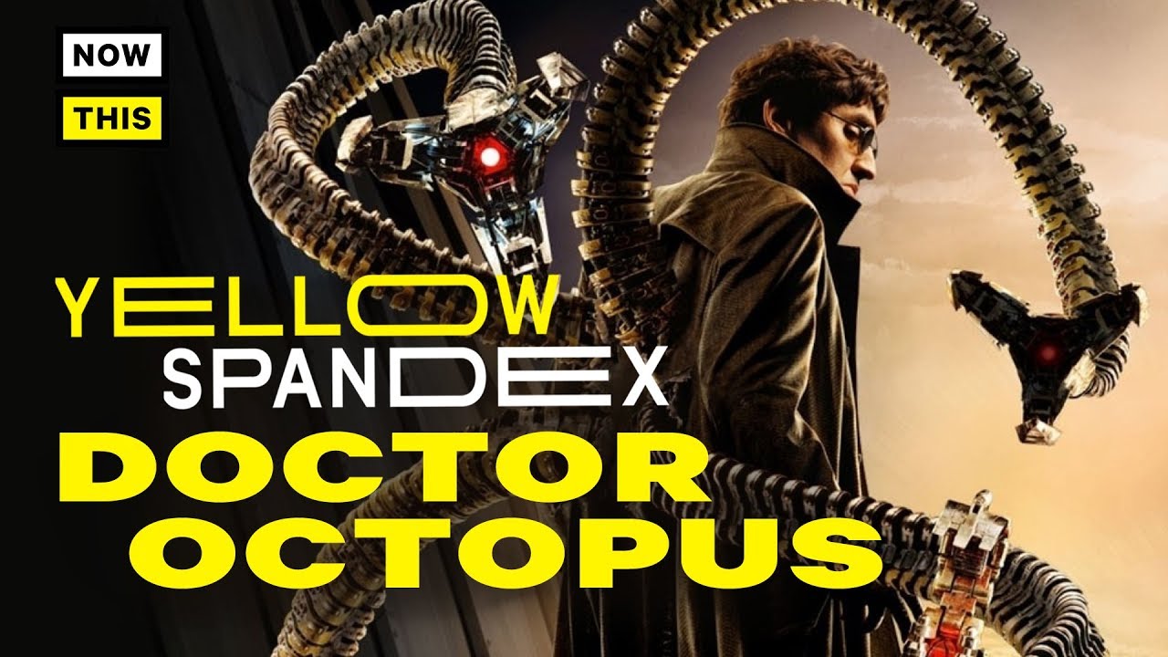 The Evolution of Doctor Octopus | Yellow Spandex #22 | NowThis Nerd ...