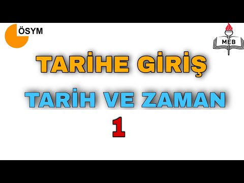 TARİH BİLİMİNE GİRİŞ TYT/AYT (TARİH VE ZAMAN) ( 1 )