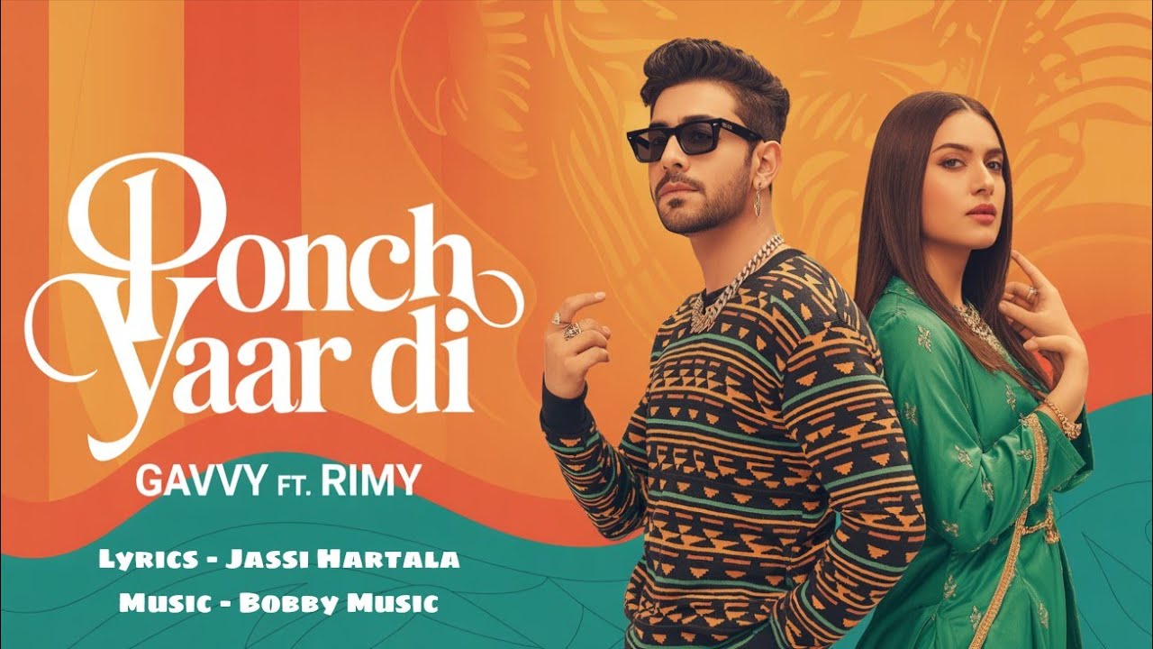 Ponch Yaar Di ( Official Video ) Gavvy Ft. Rimy / Jassi Hartala / Bobby ...