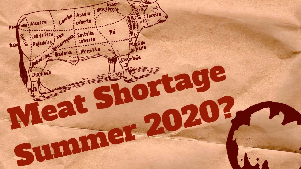 Summer Meat Shortage 2020 - YouTube