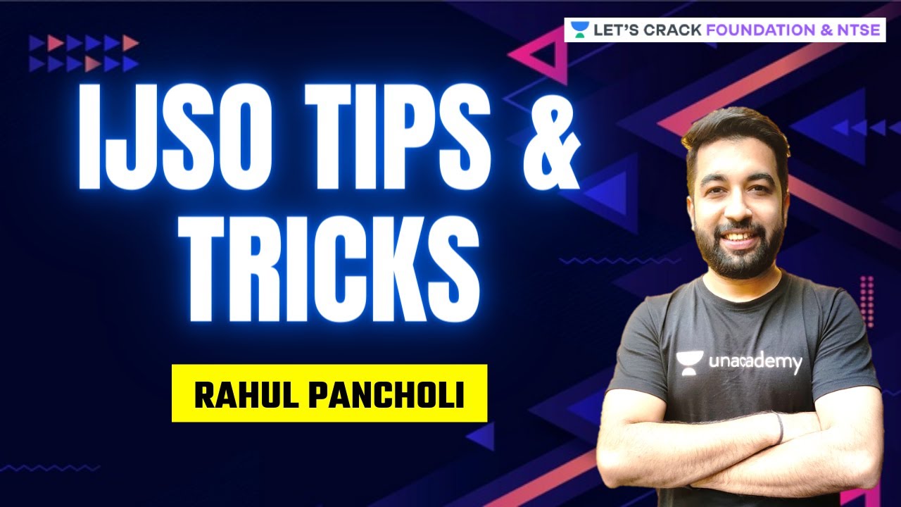 IJSO Tips & Tricks | Foundation & NTSE | Rahul Pancholi - YouTube