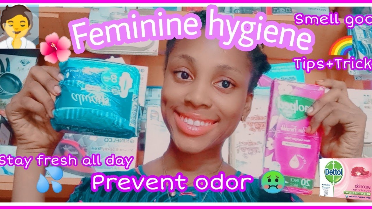 FEMININE HYGIENE TIPS EVERY GIRL NEEDS TO KNOW! - YouTube