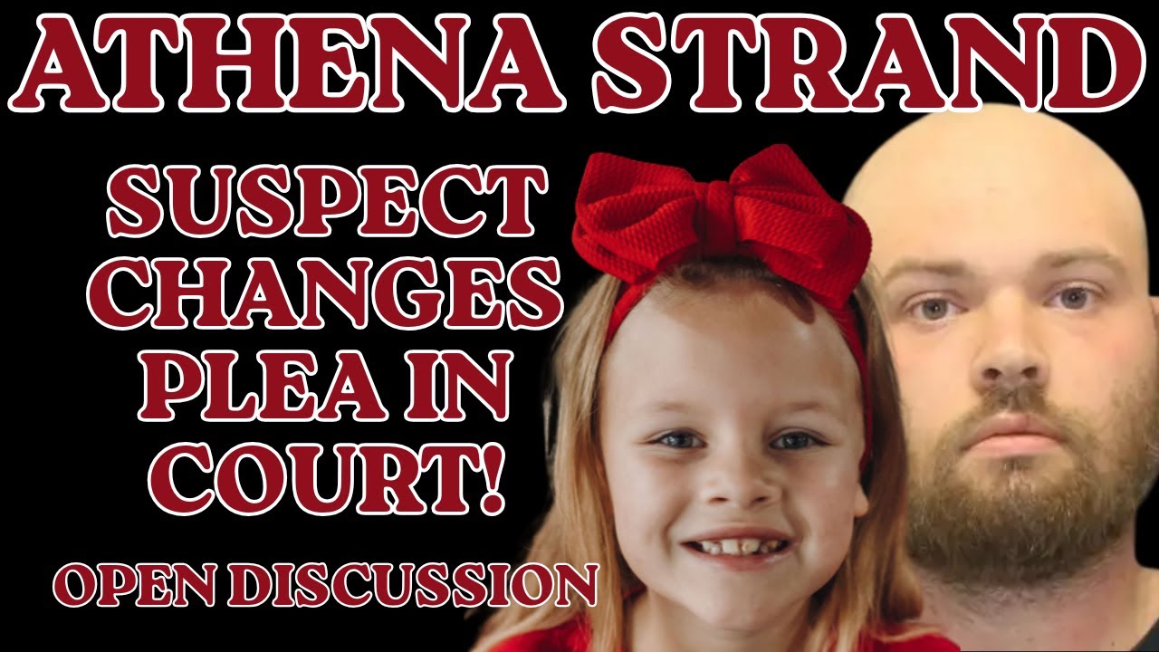Athena Strand Trial: Taylor Horner Changes Plea Right Before Trial Was ...