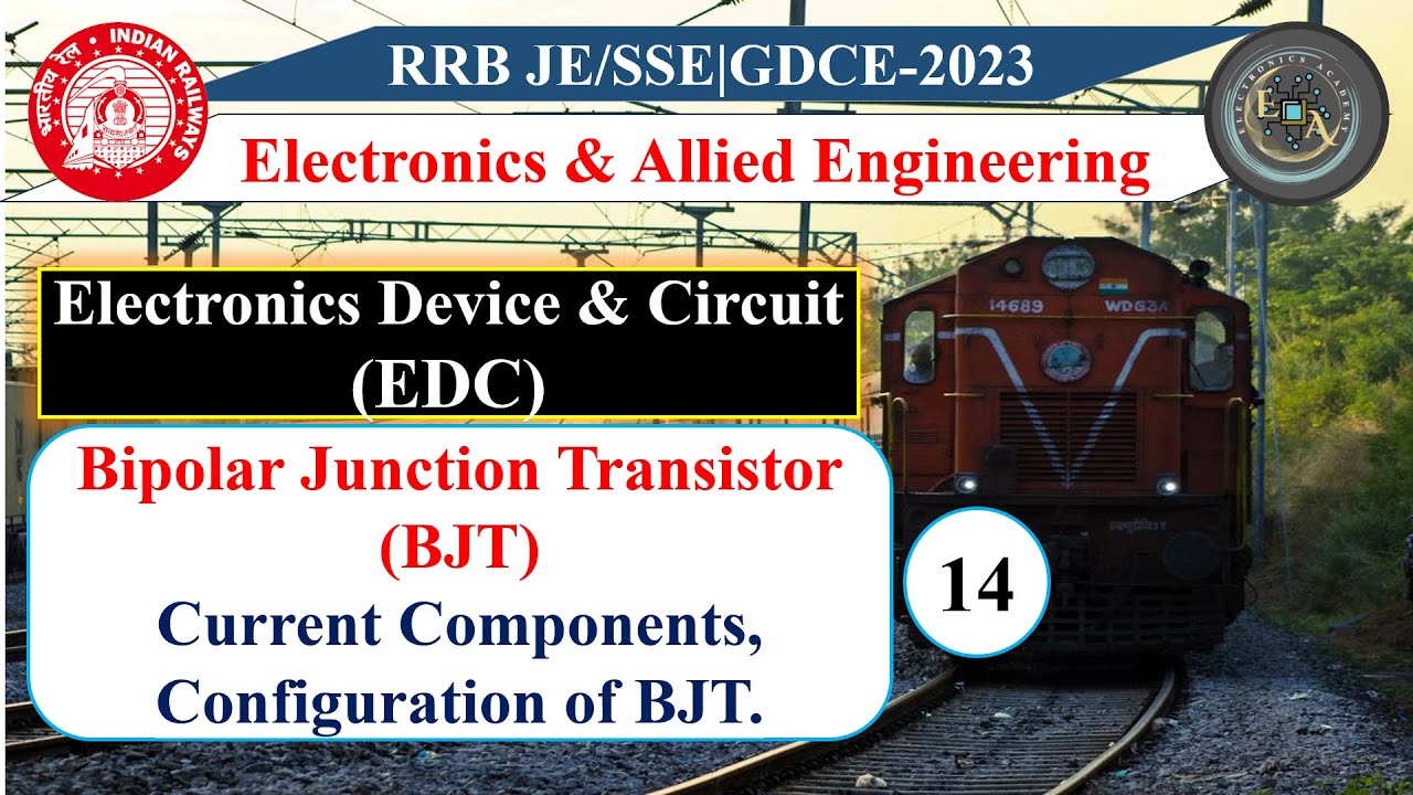 RRB JE EDC Class-14 | Currents in BJT | Configuration of BJT | GDCE Electronics Engineering ...
