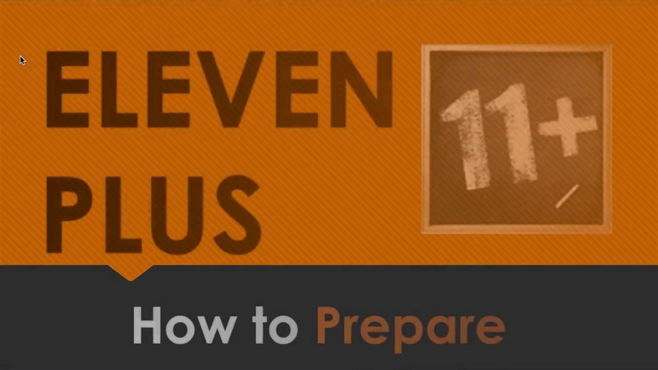 Eleven Plus 11 How To Prepare For The 11 Plus YouTube eleven-plus-11-how-to-prepare-for-the-11-plus-youtube