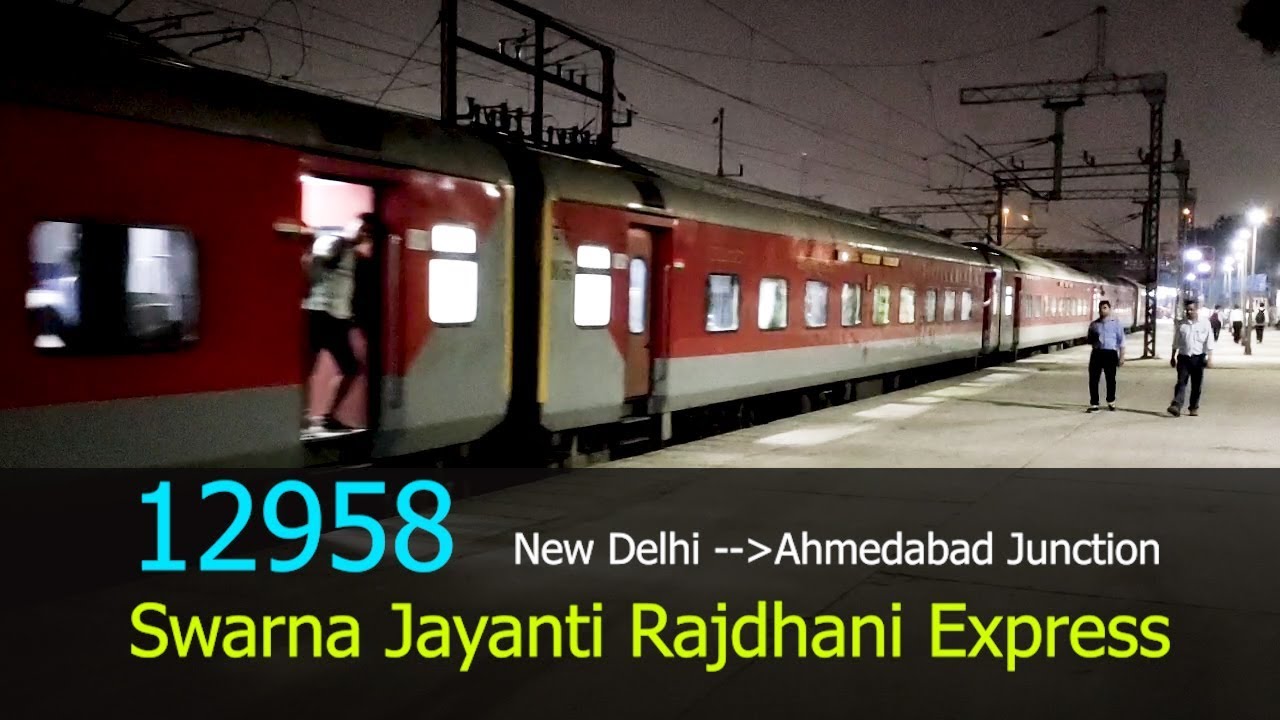 12958/Swarna Jayanti Rajdhani Express | NDLS/New Delhi - ADI/Ahmedabad ...