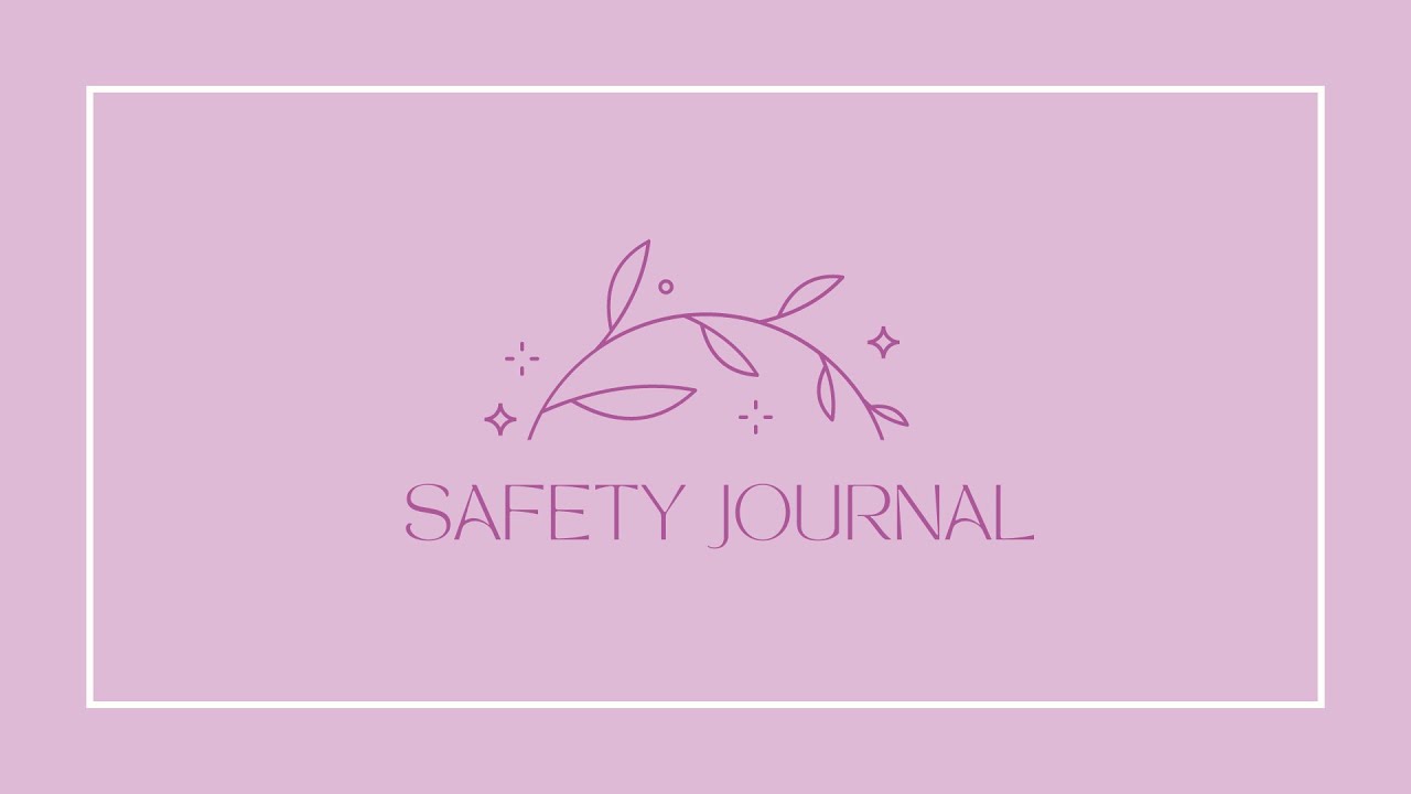 Safety Journal - YouTube
