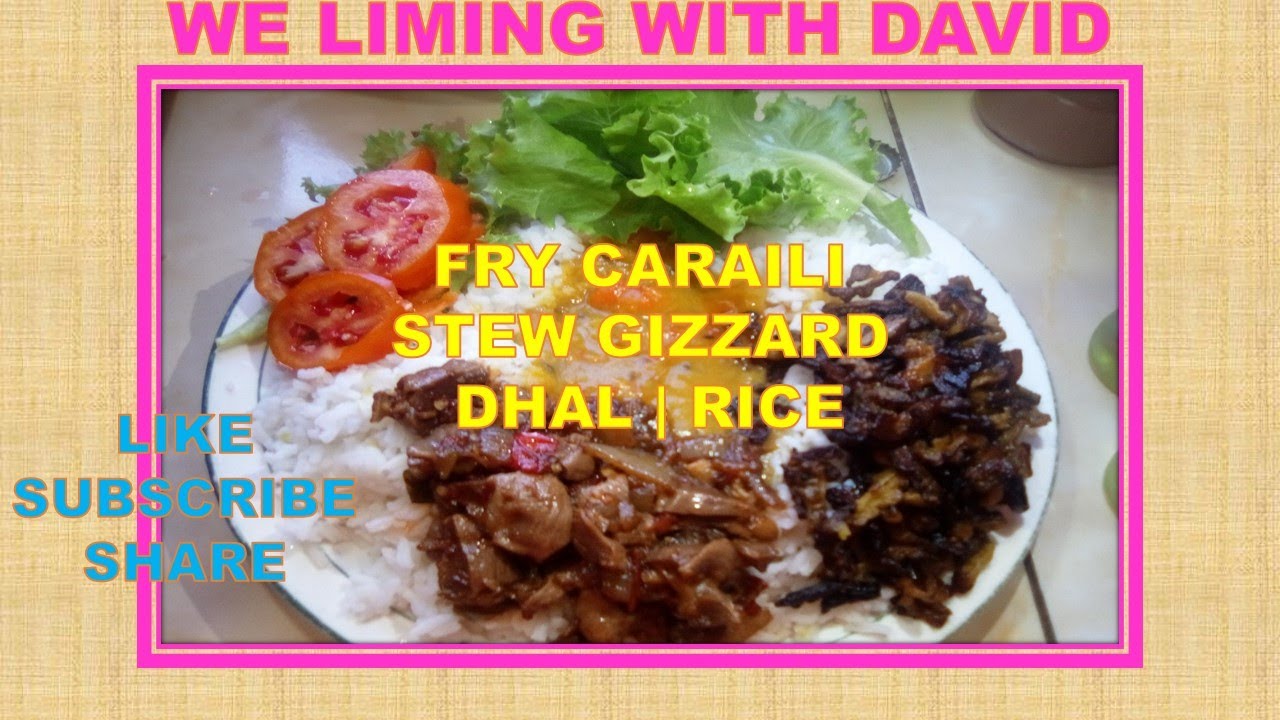 FRY CARAILI | STEW GIZZARD | DHAL | RICE | FRESH SALAD - YouTube