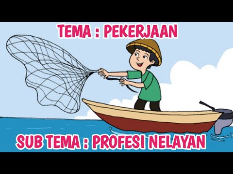 Video Pembelajaran Tema Pekerjaan Nelayan With Bu Ifa - YouTube