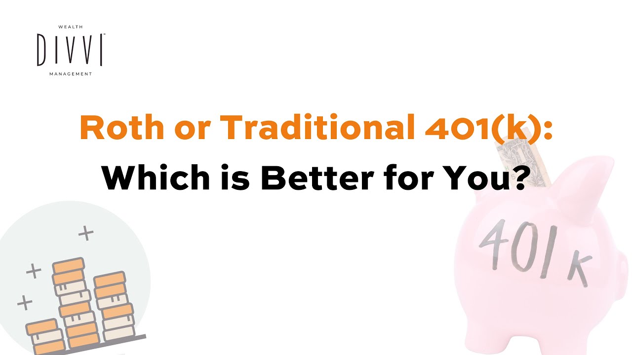 Roth or Traditional 401k: Which Option Makes the Most Sense to Maximize ...