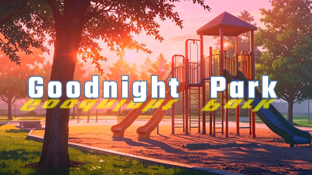 Goodnight Park - YouTube