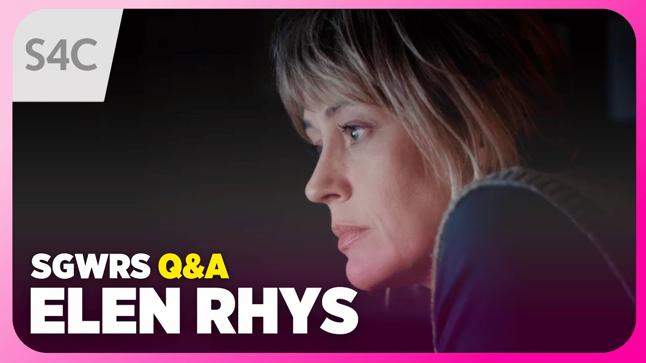 Cleddau - Cyfweliad gyda Elen Rhys | Q&A | Drama Newydd | New Drama ...