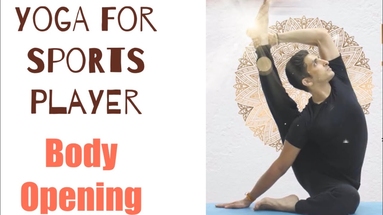 Yoga for sports Players // Body opening with Master Ajay - YouTube