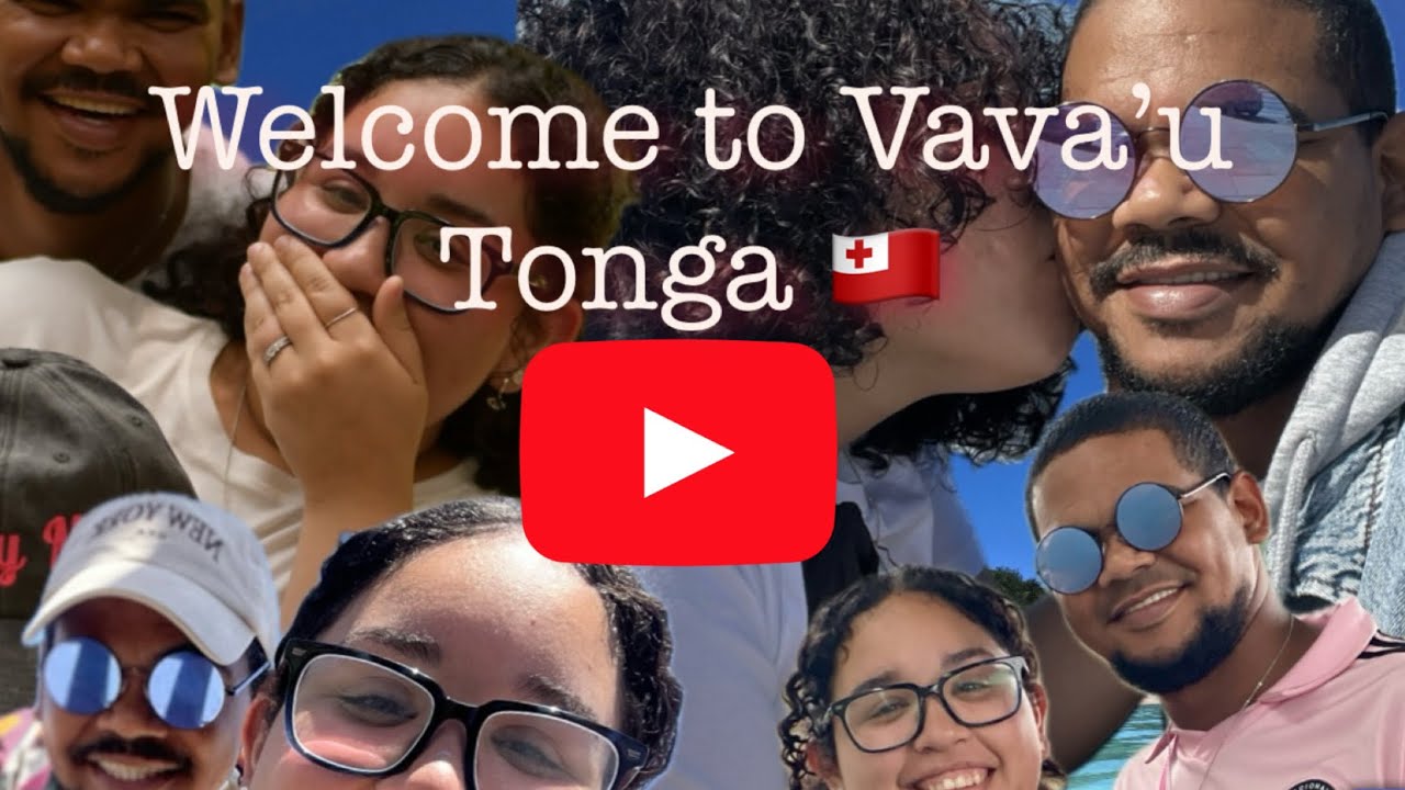 Welcome to Vava’u Tonga 🇹🇴 - YouTube